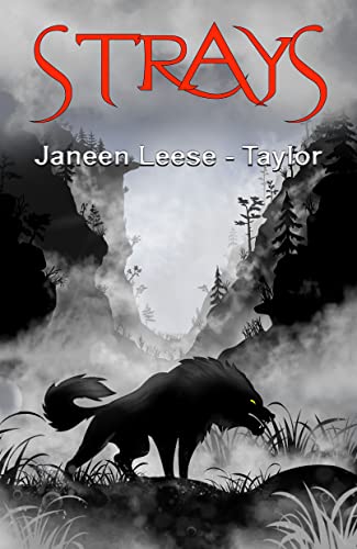 Strays by Janeen Leese-Taylor – Bookchatter@Cookiebiscuit
